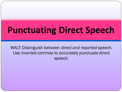 SPaG Presentation: Punctuating Direct Speech ( Inverted Commas) by ...