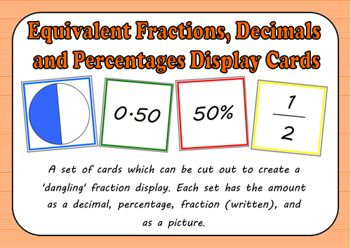 Equivalent Fractions, Decimals and Percentages Display Cards | Teaching ...