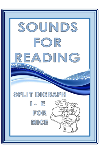 SOUNDS FOR READING SPLIT DIGRAPH I - E | Teaching Resources SOUNDS FOR READING SPLIT DIGRAPH I - E | Teaching Resources