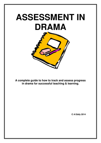 The Drama Assessment Handbook | Teaching Resources