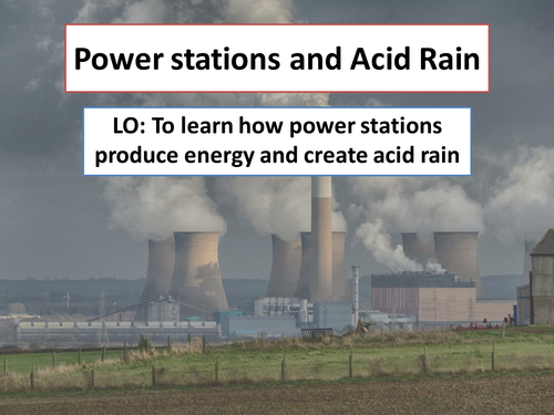 KS3 power stations and acid raid | Teaching Resources