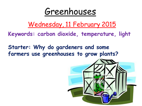 Greenhouses and photosynthesis | Teaching Resources