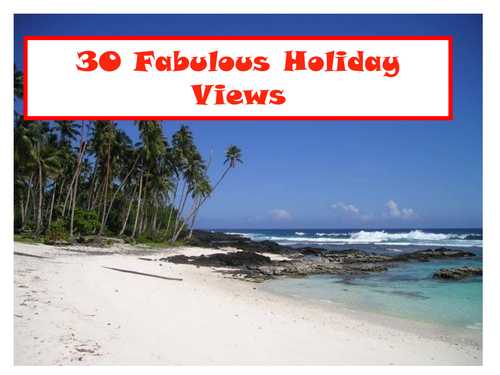 30 Fabulous Holiday Views | Teaching Resources