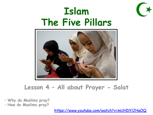 Five Pillars lesson 4 - Prayer - Salat | Teaching Resources
