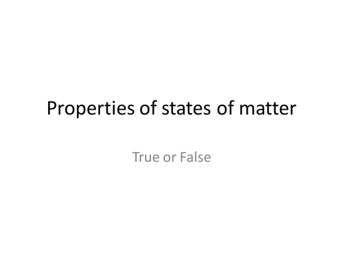 States of matter particle model True/False quiz | Teaching Resources