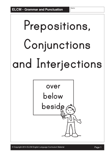 Prepositions, Conjunctions and Interjections (19 pages) | Teaching ...