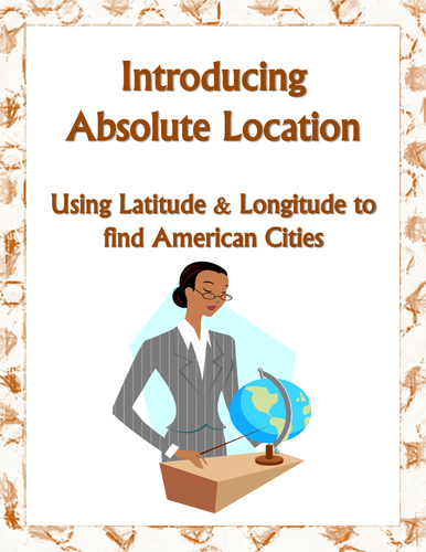Absolute Location Assignment & Key American Cities - Latitude ...