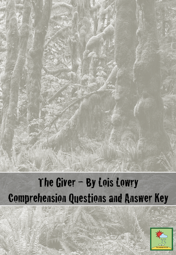 The Giver - Chapter by Chapter Comprehension Questions + Answer Key ...