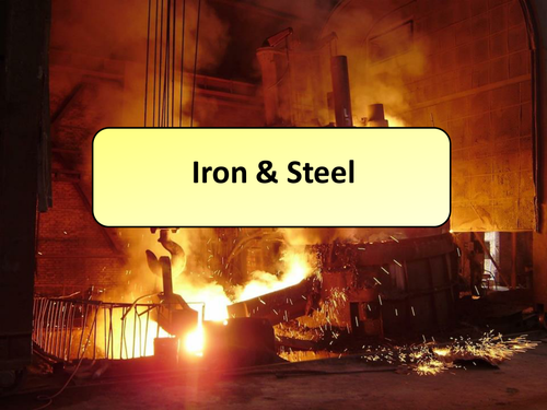 Iron & Steel Lesson | Teaching Resources