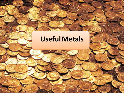 New AQA 2016 GCSE Science Spec Useful Metals Lesson | Teaching Resources