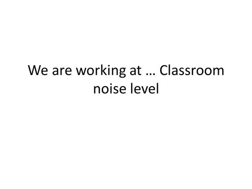 Noise Level Monitor Powerpoint Presentation Teaching Resources 
