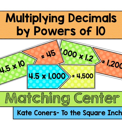 multiplying-decimals-by-powers-of-10-matching-center-ccss-5-nf-b-7