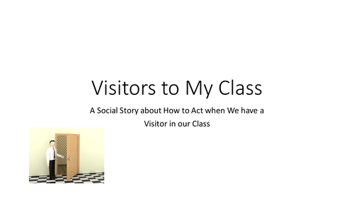 Visitors to My Class: A Social Story on How to Act When he have a ...