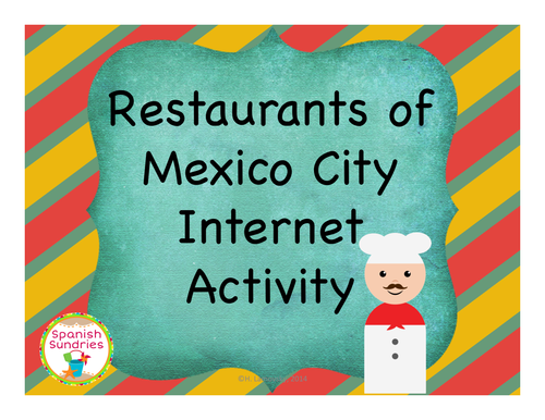 Restaurants of Mexico City Internet Activity | Teaching Resources