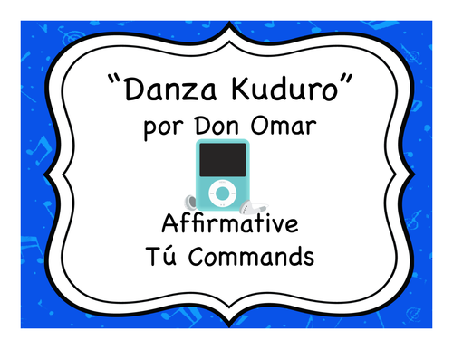 "Danza Kuduro" & Informal Commands | Teaching Resources
