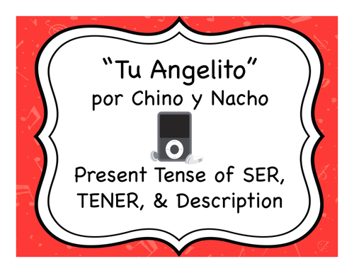 "Tu Angelito" & The Present Tense of SER, TENER & Description ...