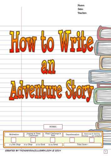 How to Write an Adventure Story | Teaching Resources How to Write an Adventure Story | Teaching Resources