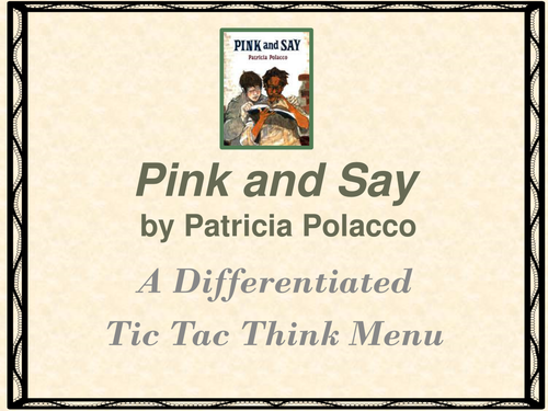 Pink and Say by Patricia Polacco Tic Tac Think | Teaching Resources