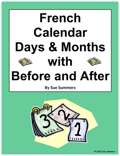 French Calendar - Days and Months with Avant and Après Worksheet ...