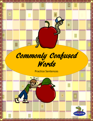 Commonly Confused Words and Practice Sentences | Teaching Resources