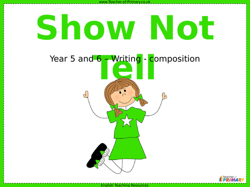 Show Not Tell by Teacher-of-Primary - Teaching Resources - Tes