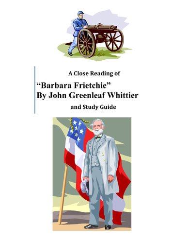 Barbara Frietchie by John Greenleaf Whittier Close Read and Study Guide ...