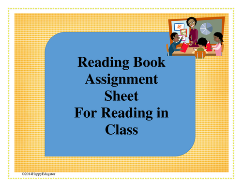 Reading Book Assignment Sheet For Reading In Class Teaching Resources