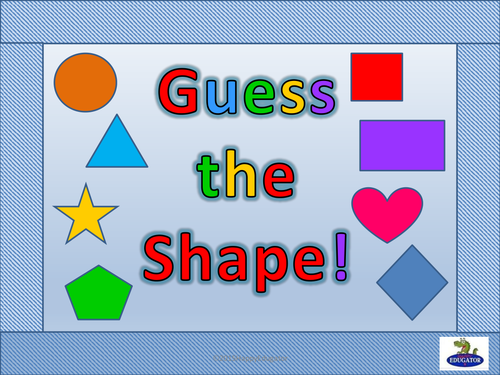 Shapes - Guess the Shape PowerPoint by Happyedugator - Teaching ...