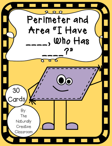 Perimeter and Area I Have Who Has | Teaching Resources