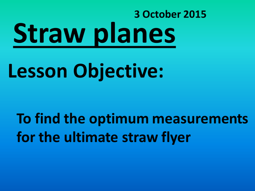 Geometry project - Making Straw Planes | Teaching Resources Geometry project - Making Straw Planes | Teaching Resources