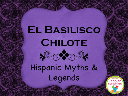 Hispanic Myths & Legends: El Basilisco Chilote | Teaching Resources