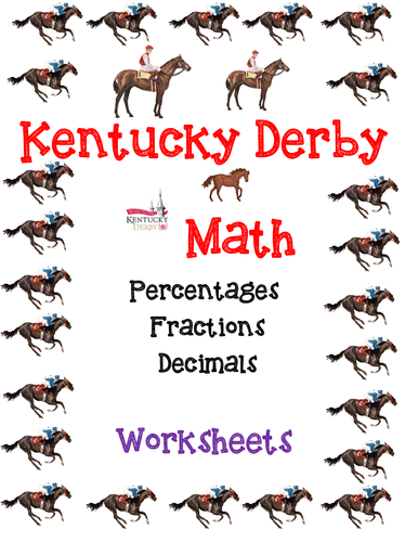 Kentucky Derby Fractions, Decimals, Percents | Teaching Resources