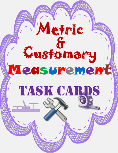 Measurement Task Cards-Metric and Customary | Teaching Resources