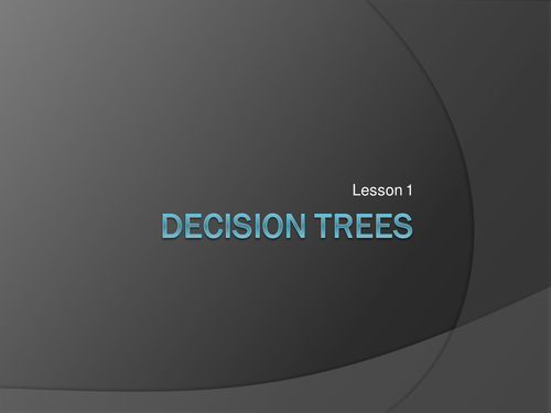 Decision Trees | Teaching Resources Decision Trees | Teaching Resources