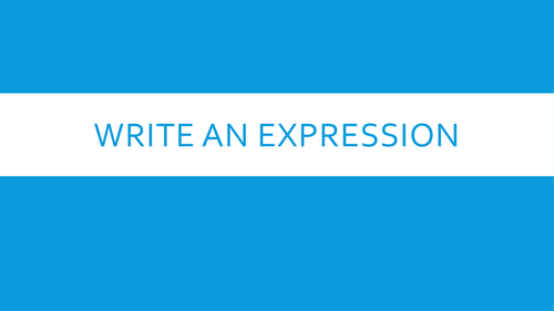 Write an expression starter | Teaching Resources
