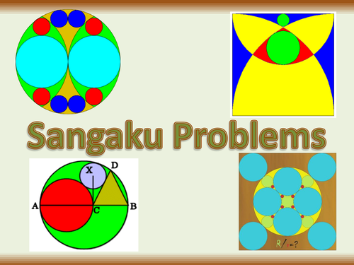 Sangaku Problems by Owen134866 - Teaching Resources - Tes