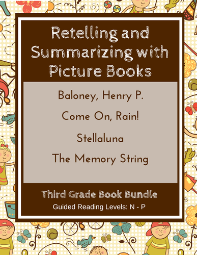 Retelling and Summarizing with Picture Books (Third Grade Book Bundle ...