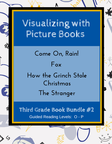 Visualizing with Picture Books (Third Grade Book Bundle #2) CCSS ...