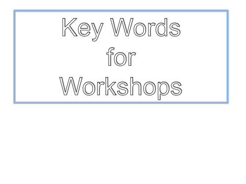 Key words to support literacy in the workshop | Teaching Resources