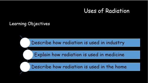 GCSE Uses of Radiation by CatBuckle - Teaching Resources - TES