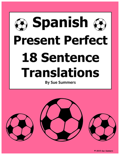 Spanish Present Perfect 18 Sentence Translations and Image IDs ...