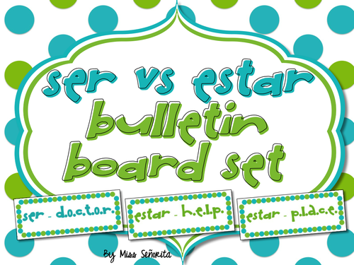 Spanish Ser vs Estar Word Wall & Bulletin Board Set | Teaching Resources