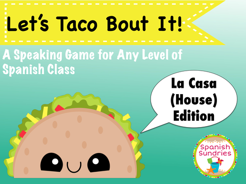Let's Taco Bout It! - Casa (House) Edition | Teaching Resources