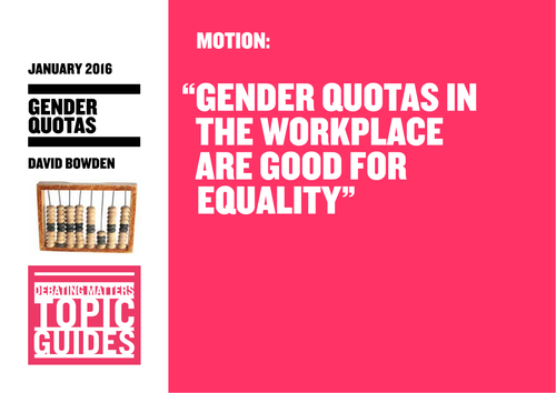 Debating Matters Topic Guide: Gender Quotas | Teaching Resources