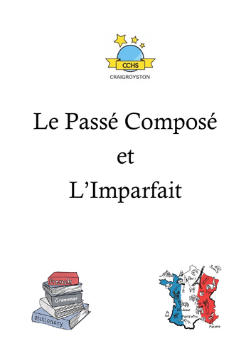 Perfect and Imperfect Tense Booklet (Passé Composé and Imparfait ...