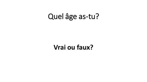 Quel age as-tu? Vrai ou faux? | Teaching Resources Quel age as-tu? Vrai ou faux? | Teaching Resources