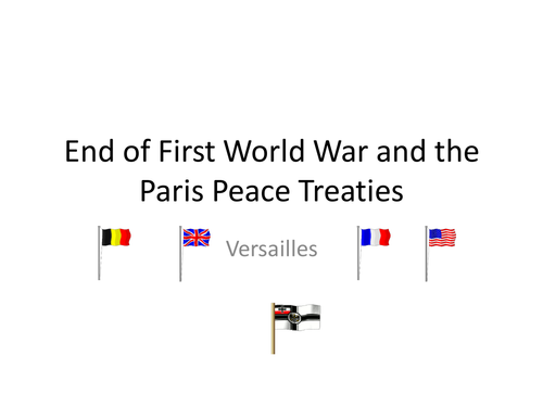 End of the First World War and the Treaty of Versailles | Teaching ...