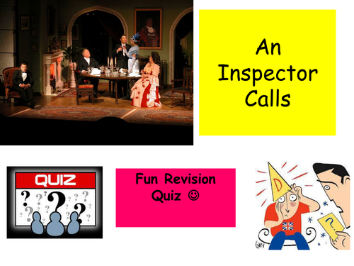 An inspector Calls Fun Revision Quiz | Teaching Resources