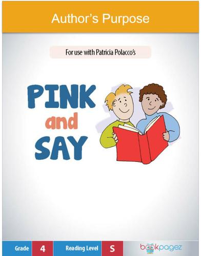 Identifying the Author's Purpose with Pink and Say, Fourth Grade ...