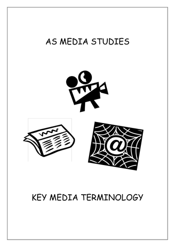 AS Media Studies Terminology Glossary | Teaching Resources